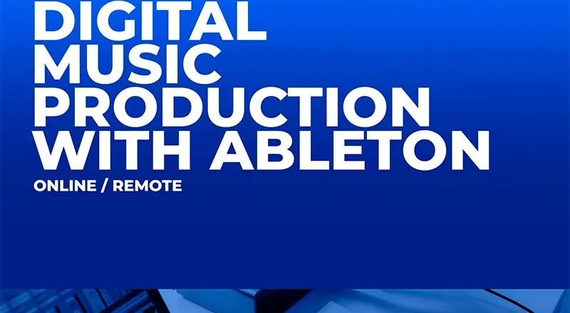 Master Digital Music Production with Ableton | Soul Candi Institute of ...